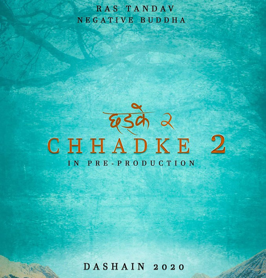 ‘छड्के २’ निर्माणको घोषणा – Online Khabar